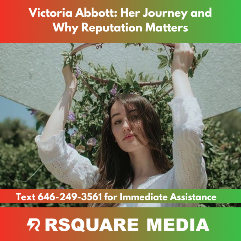 Victoria Abbott: Her Journey and Why Reputation Matters - Rsquare Media ...